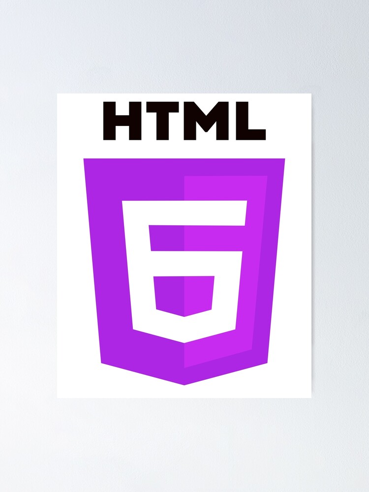 "HTML 6 HTML6 HTML Logo" Poster for Sale by Maljonic | Redbubble