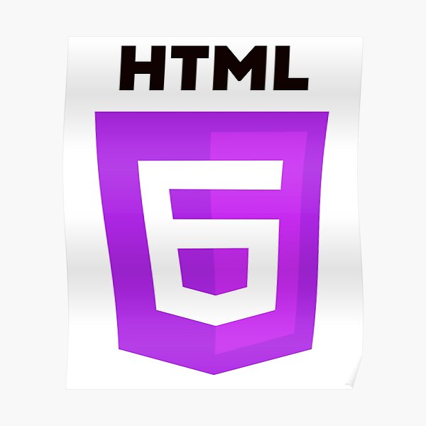 "HTML 6 HTML6 HTML Logo" Poster for Sale by Maljonic | Redbubble