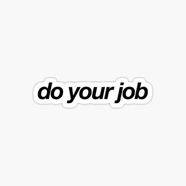 "Do Your Job ! Motivation Mantra Yoga" Sticker for Sale by PearlsRocker ...