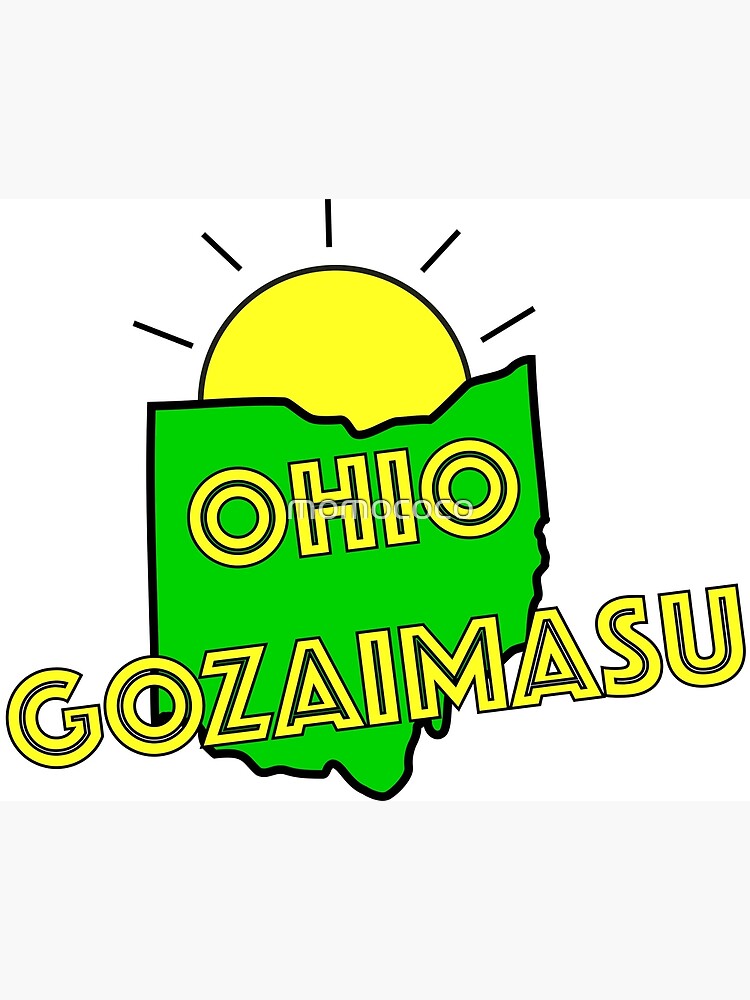 "Ohio Gozaimasu" Poster by momococo | Redbubble