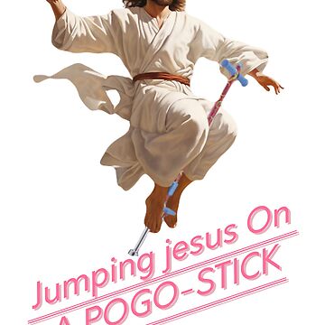 "Jumping Jesus on a pogo stick" Sticker for Sale by TimH333 | Redbubble