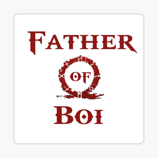 "Father of boi" Sticker for Sale by Shrood-Boosting | Redbubble