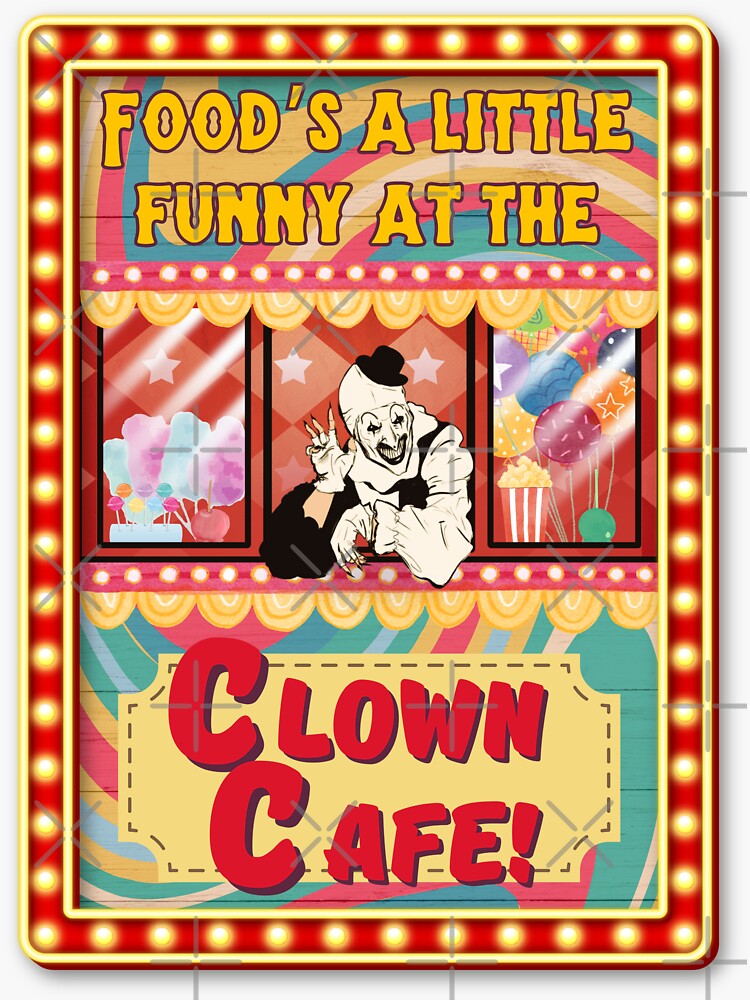 "Clown Cafe with Art the Clown!" Sticker for Sale by pumpkinlillies ...