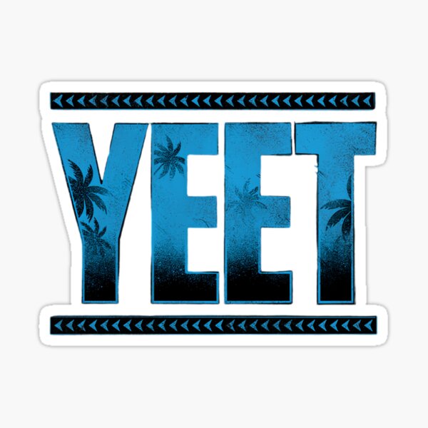 "YEET Day One" Sticker for Sale by LunaticAsylum | Redbubble