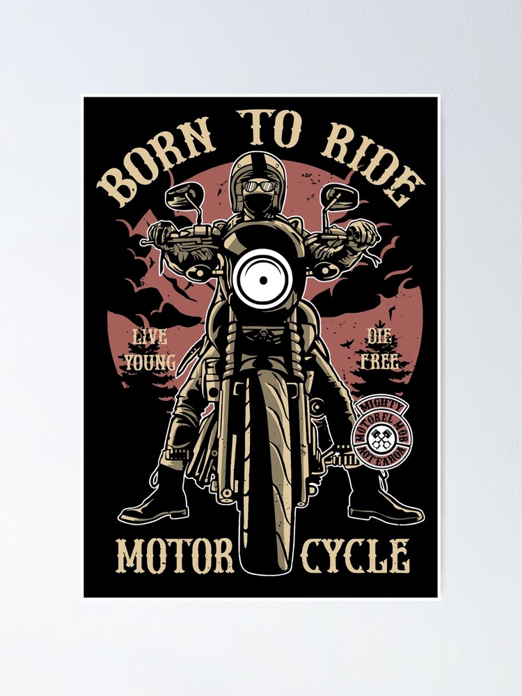 "Born To Ride - Motorrad" Poster von MCYouTube | Redbubble