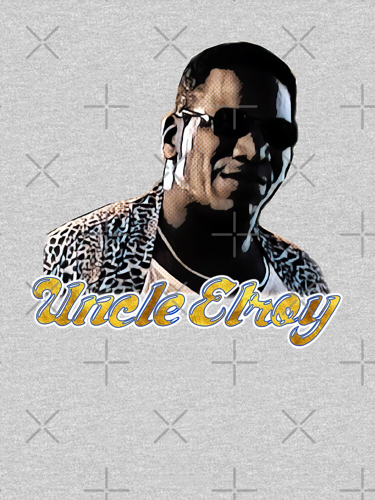 "Uncle Elroy" T-shirt for Sale by JTK667 | Redbubble | uncle elroy t ...