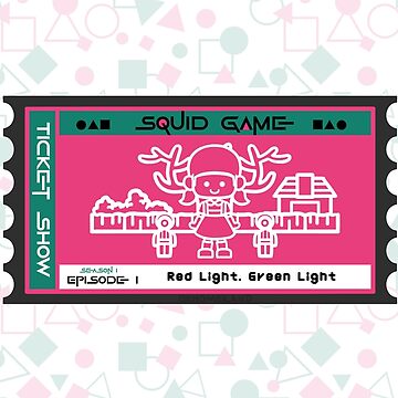 "Squid Game Ticket Show Season 1 Episode 1 Red Light, Green Light ...