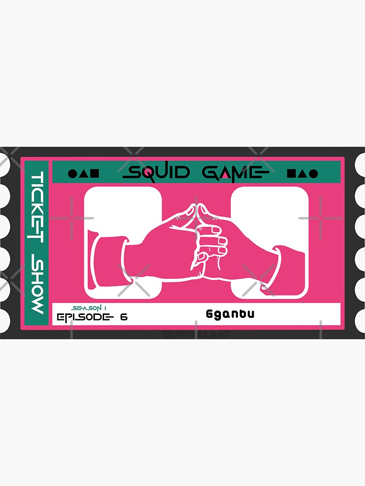 "Squid Game Ticket Show Season 1 Episode 6" Sticker for Sale by ...