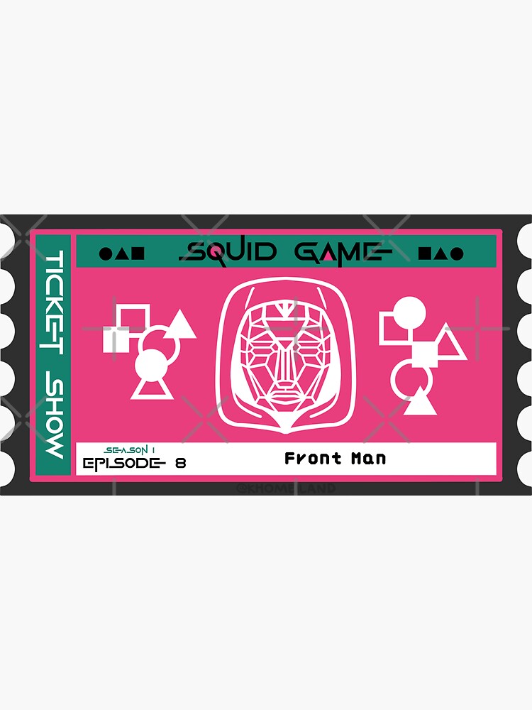 "Squid Game Ticket Show Season 1 Episode 8 Front Man" Sticker for Sale ...