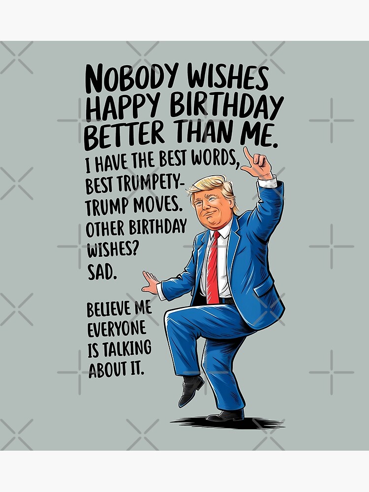 "Trump Dancing Birthday Wishes " Greeting Card for Sale by ...