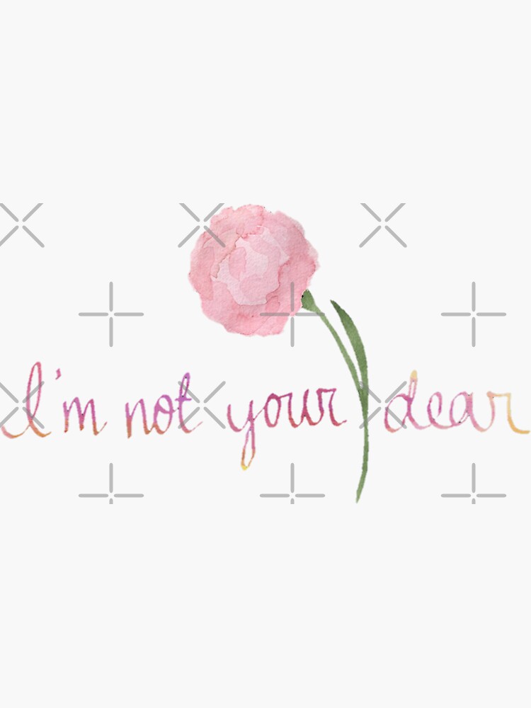 "im not your dear v2" Sticker for Sale by crockerypress | Redbubble
