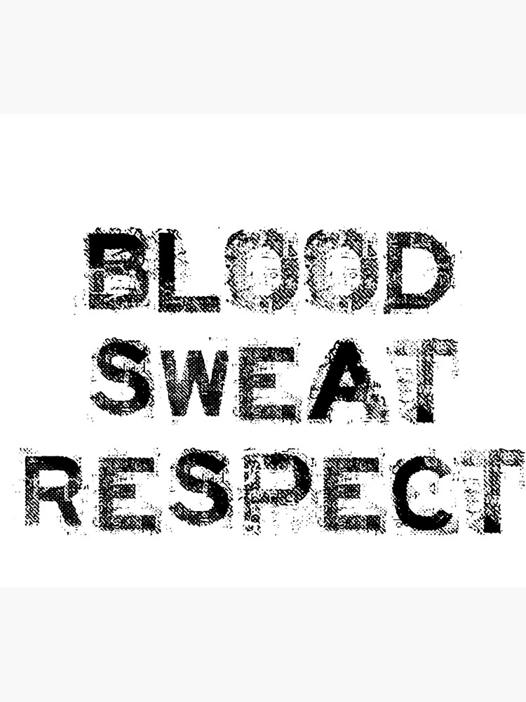 "Blood, Sweat, Respect" Framed Art Print for Sale by AsbrinfitzTv ...