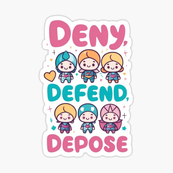 "Deny, Defend, Depose - Cute Chibi Style Design" Sticker for Sale by ...
