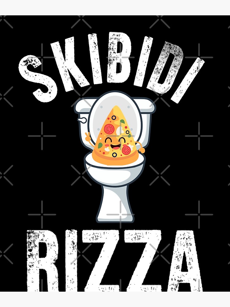 "Skibidi Rizza Pizza Brainrot Skibidi Toilet Rizz" Poster for Sale by ...