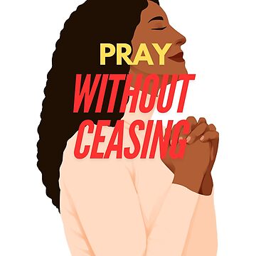 "Pray without ceasing, bible verse" Sticker for Sale by KingdomDesigns2 ...