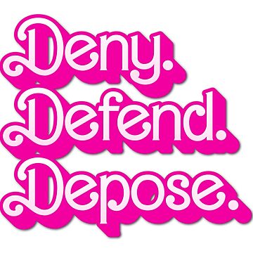 "Deny Defend Depose Fuchsia " Sticker for Sale by StinkPad | Redbubble