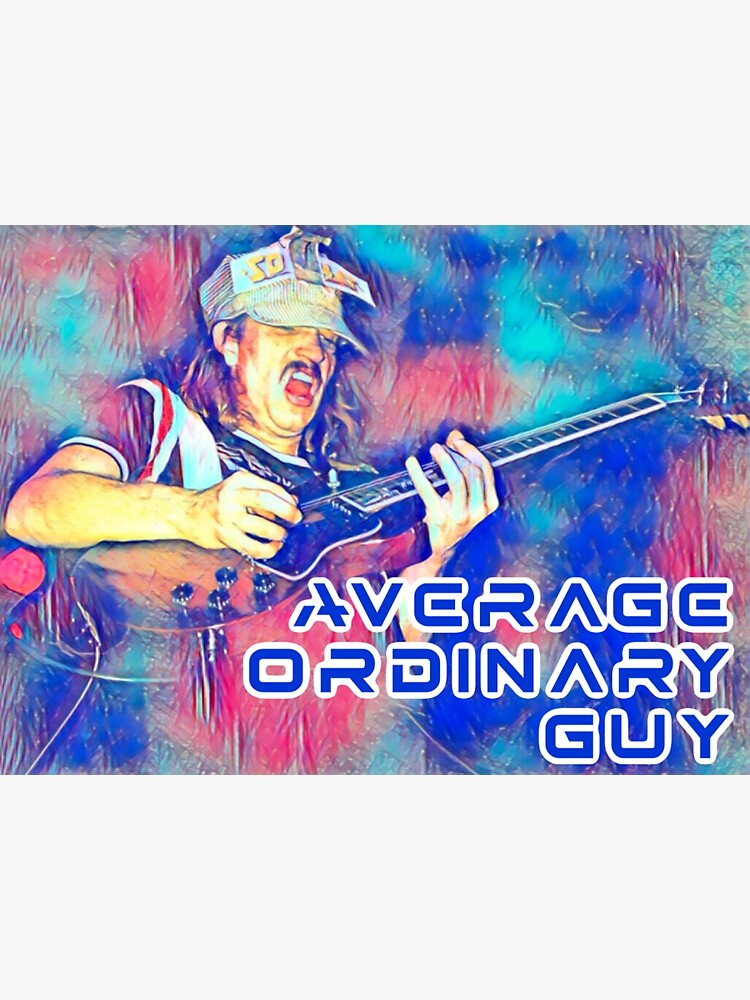 "Joe Walsh Average Ordinary Guy" Sticker for Sale by mdmarauder | Redbubble