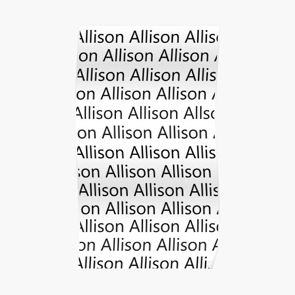 "Allison" Poster for Sale by Shalomjoy | Redbubble
