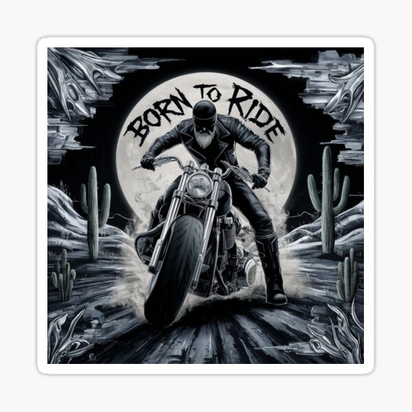 "Born to Ride " Sticker for Sale by Maksik2022 | Redbubble