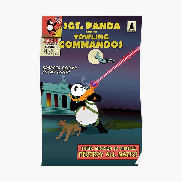 "Sgt. Panda and His Yowling Commandos - Unrated" Poster by JohnZDesigns ...