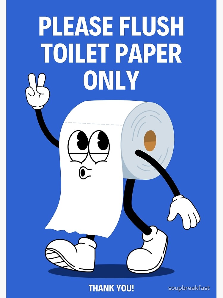 Flush The Tolit Cartoon Sign