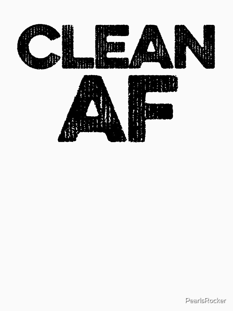 "Clean AF Cleaning Maid ! Joke Sarcastic Meme" T-shirt by PearlsRocker ...