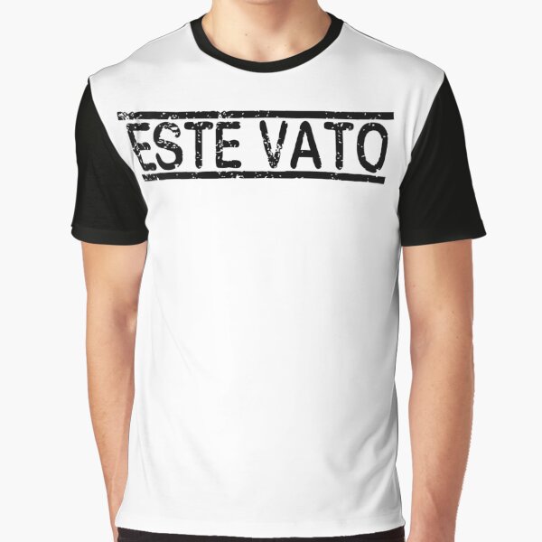 "Este Vato Graphic Tee" T-shirt for Sale by Clumango | Redbubble | este ...