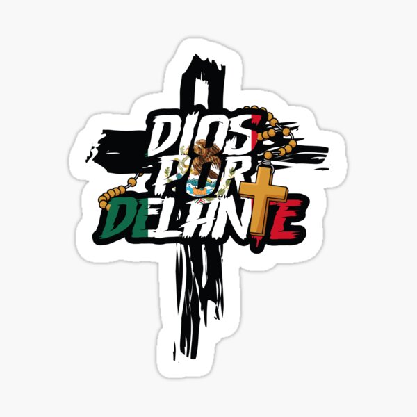 "Dios por delante Mexico Flag" Sticker for Sale by VelvetLoveD | Redbubble