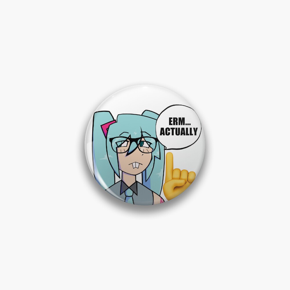 "Hatsune Miku Nerd Erm... Actually Meme" Sticker for Sale by ...
