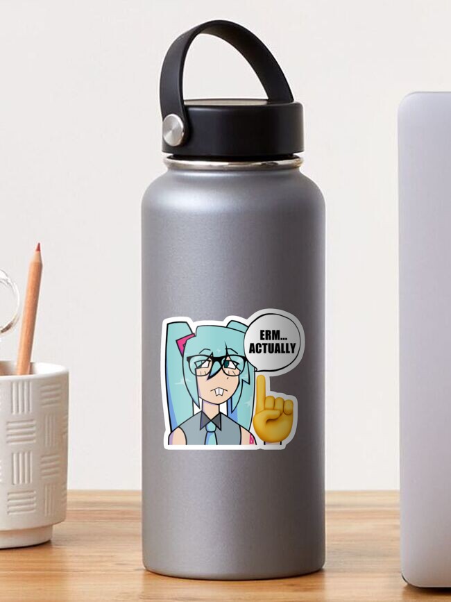 "Hatsune Miku Nerd Erm... Actually Meme" Sticker for Sale by ...