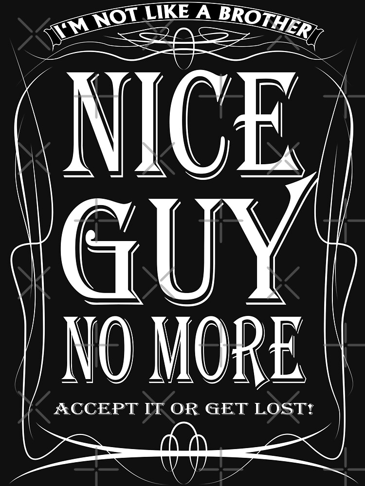 "Nice Guy No More" T-shirt for Sale by Exilant | Redbubble | mgtow t ...