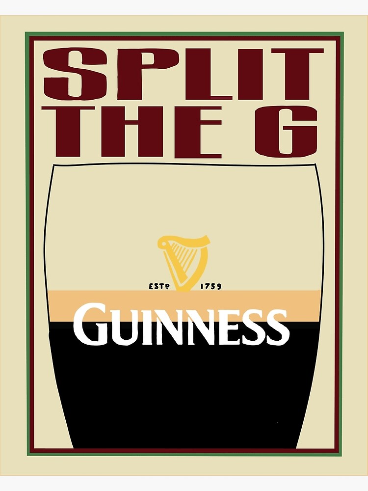 "Guinness Split the G" Poster for Sale by madimmm | Redbubble
