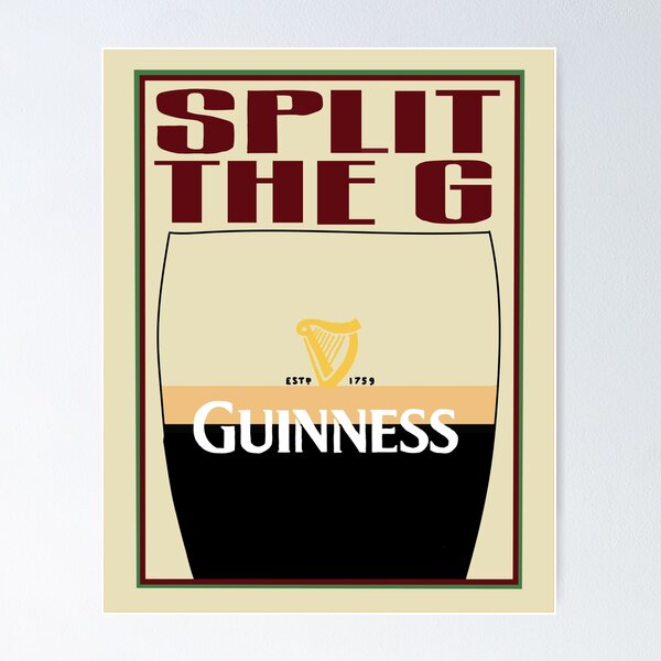 "Guinness Split the G" Poster for Sale by madimmm | Redbubble