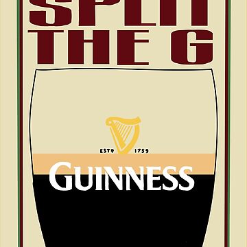 "Guinness Split the G" Poster for Sale by madimmm | Redbubble