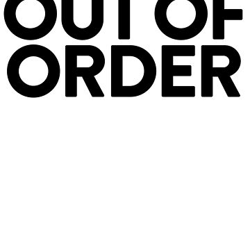 "Out Of Order ~ Joke Sarcastic Meme" Sticker for Sale by StrangeStreet ...