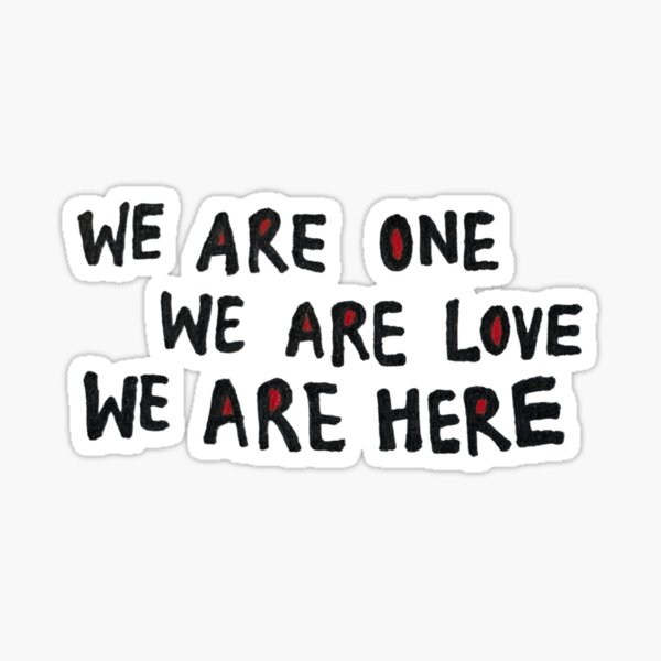 "we are here " Sticker for Sale by mackpaige74 | Redbubble