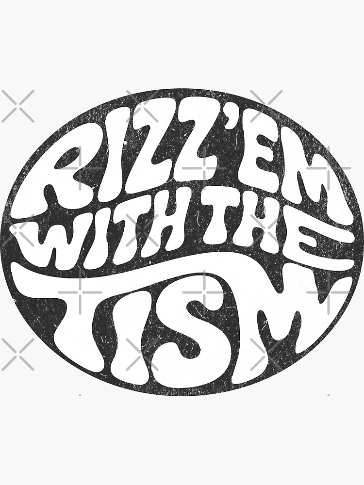 "Rizz 'Em With The Tism - Funny Sarcastic Quote" Sticker for Sale by ...