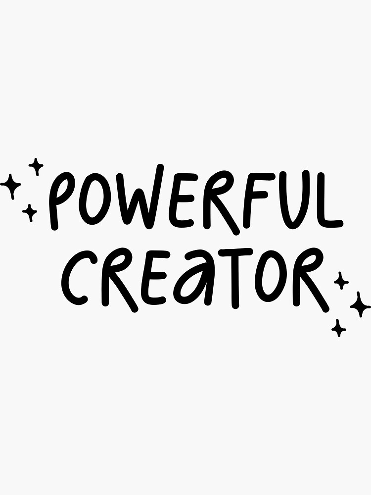 "Powerful Creator Affirmation" Sticker for Sale by BojanaArt | Redbubble