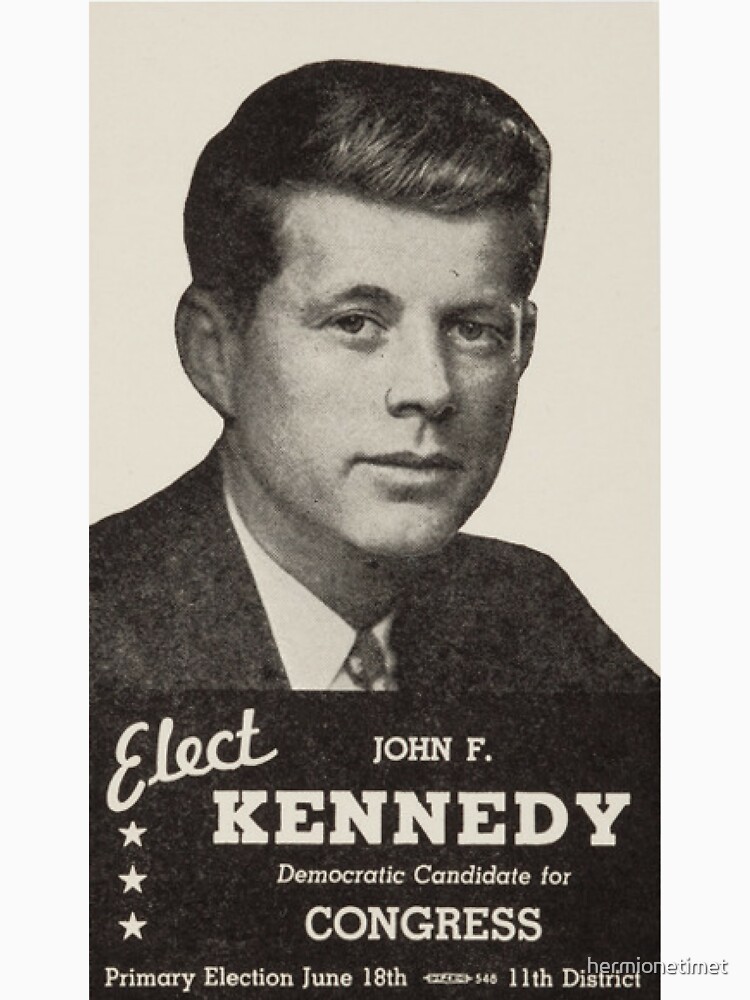 "John F. Kennedy Congressional Campaign Poster" T-shirt for Sale by ...