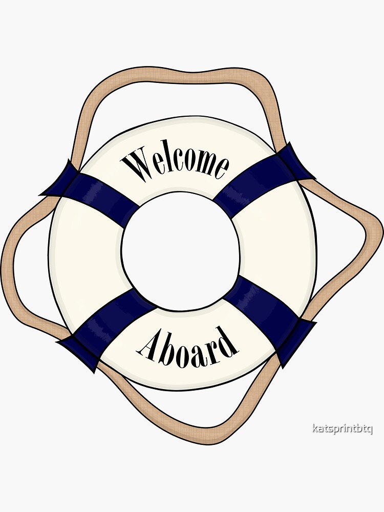 "Welcome Aboard" Sticker by katsprintbtq | Redbubble