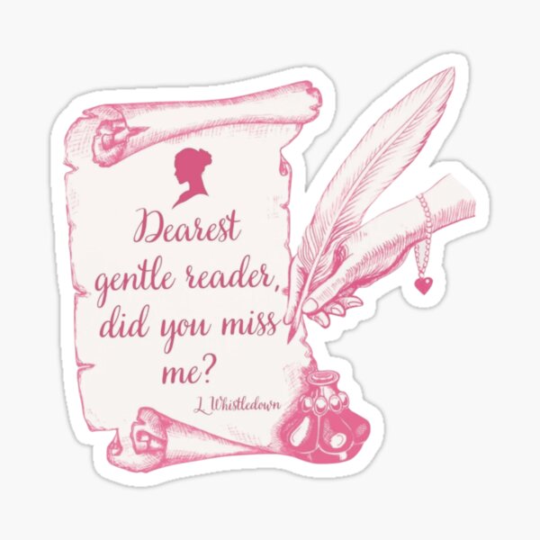 "bridgerton dearest gentle reader" Sticker by Leyzel | Redbubble