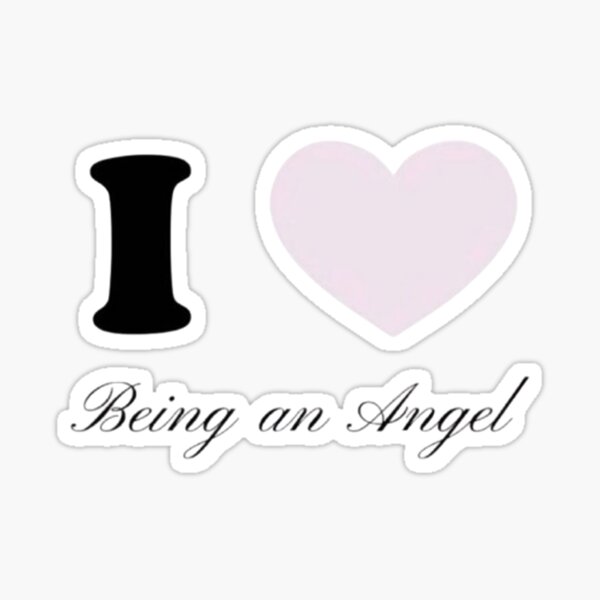 "I love being an angel" Sticker for Sale by kawaiishopuwu | Redbubble