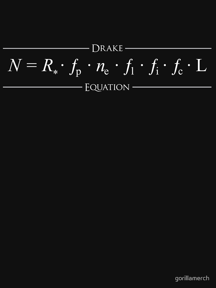 "The Drake Equation. Alien Civilisations." T-shirt for Sale by ...