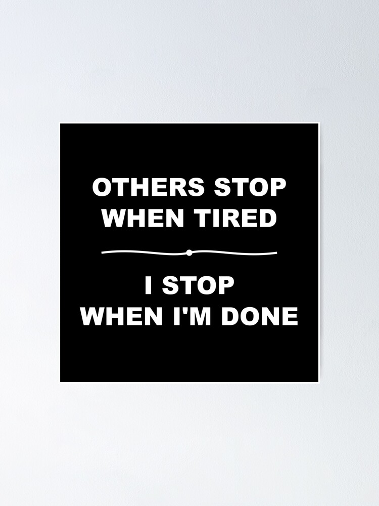 "A Champion's Mindset: Never Done Until I'm Done" Poster for Sale by ...