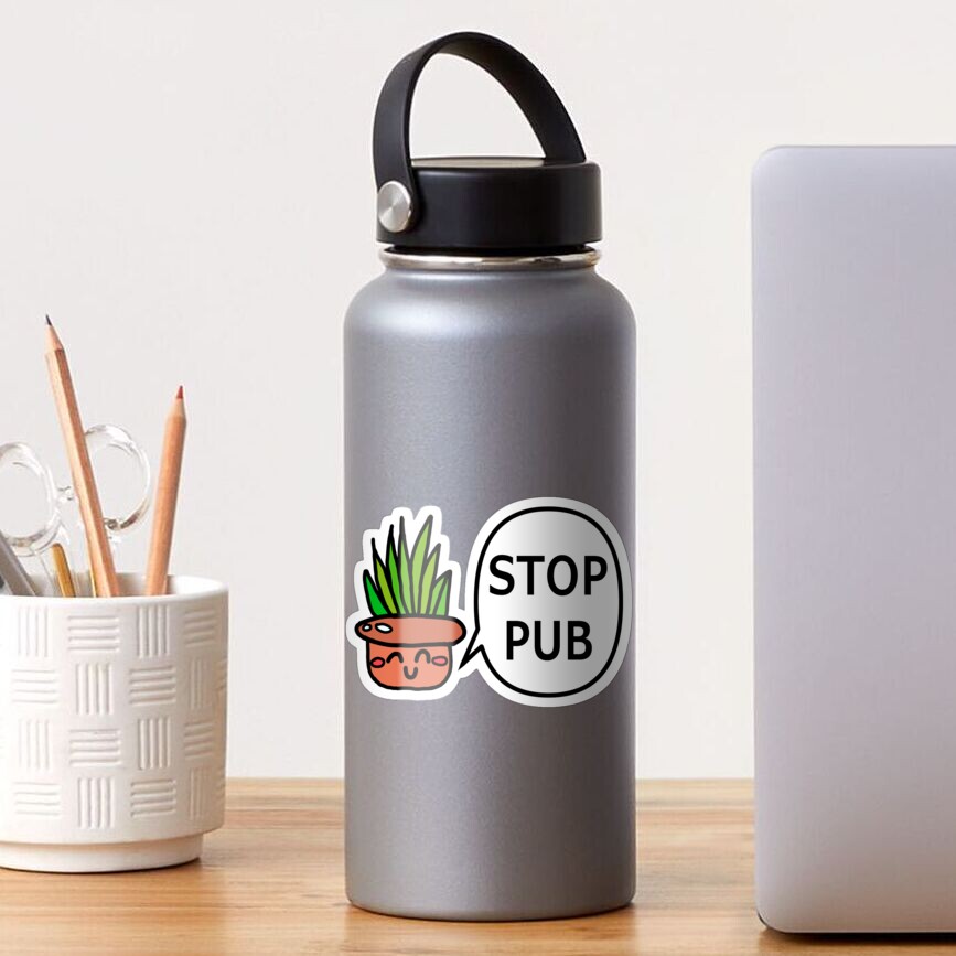 "Stop Pub Sticker Cute Plant" Sticker by adropofcolor | Redbubble
