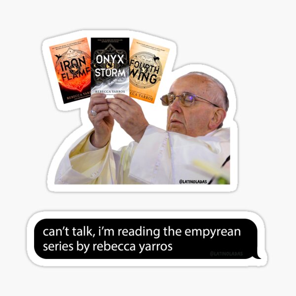 "The Empyrean Series Pope Holding Books Meme | Onyx Storm Text Bubble ...