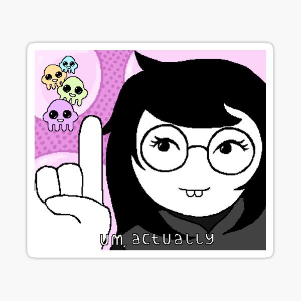 "Homestuck Jade Harley Um Actually" Sticker for Sale by BryannaMoon ...