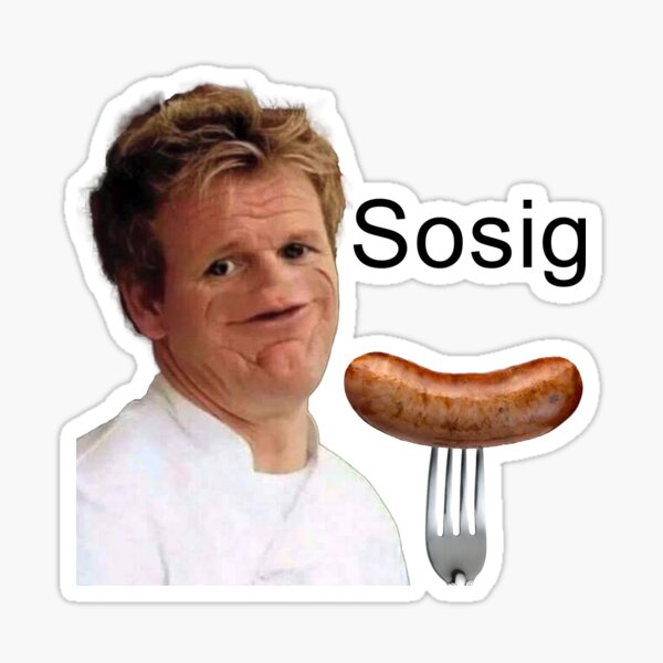 "gordon ramsay sosig" Sticker for Sale by GingeSwagTia | Redbubble