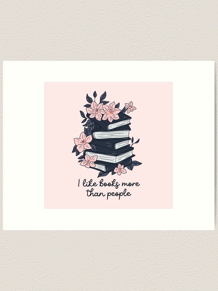 I Love Books More Than People