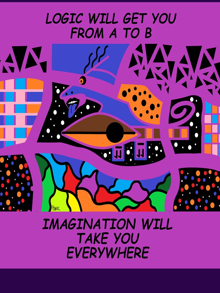 "LOGIC WILL TAKE YOU FROM A TO B. IMAGINATION WILL TAKE YOU EVERYWHERE." Essential T-Shirt for ...